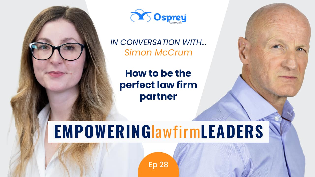 Empowering Law Firm Leaders podcast: How to be the perfect law firm ...